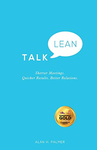 Talk Lean: Shorter Meetings. Quicker Results. Better Relations. by Palmer New-, 9780857084972| eBay