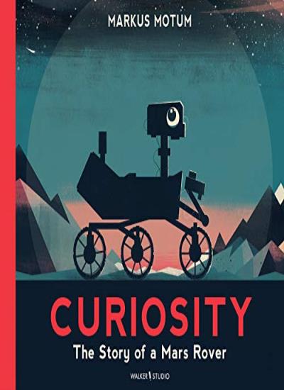Curiosity: The Story of a Mars Rover, Motum 9781406387155 Fast Free ...