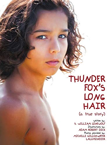 THUNDER FOX'S LONG HAIR: (a true story) 9781468580952| eBay