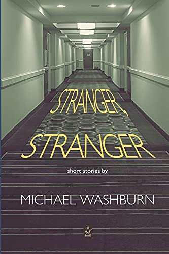 Stranger, Stranger: Short Stories, Washburn 9781951896379 Fast Free Shipping-, 9781951896379| eBay