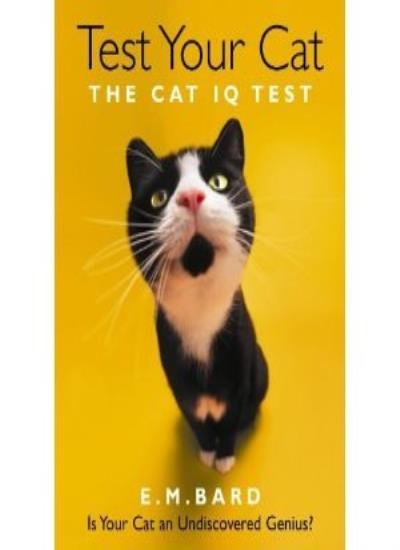 TEST YOUR CAT: The Cat IQ Test - Is your Cat an undiscovered Genius? By ...