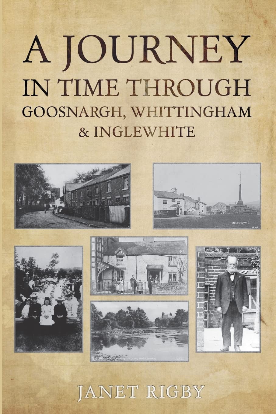 A Journey In Time Through Goosnargh, Whittingham & Inglewhite ...