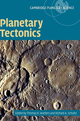 Planetary Tectonics (Cambridge Planetary Science), Watters ...