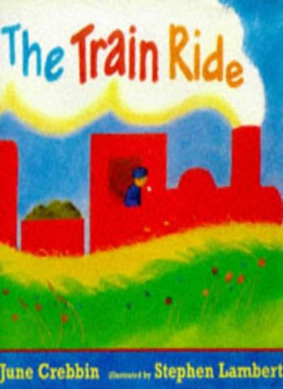 The Train Ride: Big Book (Big Books), Crebbin, Lambert 9780744554748 ...