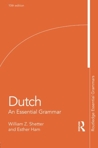 Dutch: An Essential Grammar (Routledge Essential Grammars), Shetter, PB ...