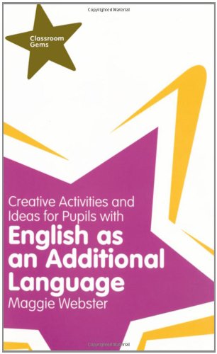 Creative Activities and Ideas for Pupils With English As an Addi ...