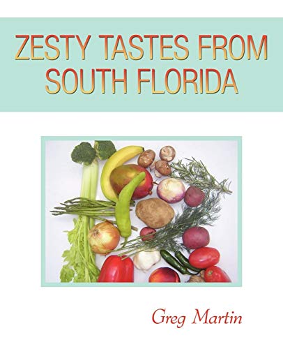 ZESTY TASTES FROM SOUTH FLORIDA 9781440128721| eBay