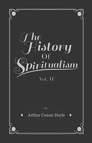 The History of Spiritualism - Vol II 9781446509944| eBay