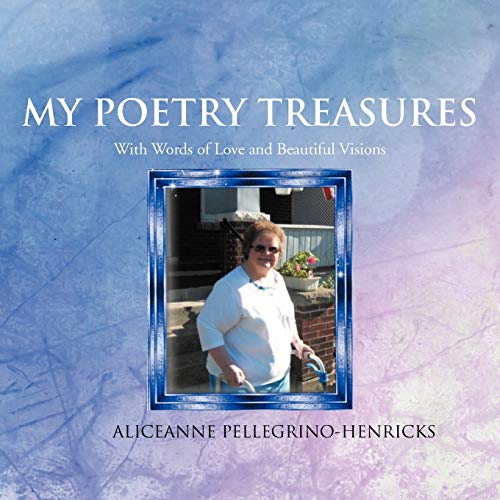 MY POETRY TREASURES: With Words of Love and Beautiful Visions ...