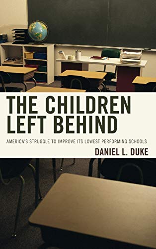 The Children Left Behind: America's Struggle to, Duke Hardcover ...