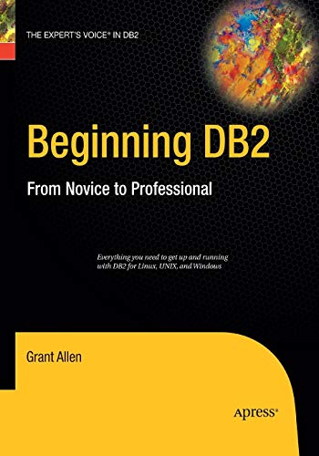 Beginning DB2 : From Novice to Professional 9781484220412| eBay