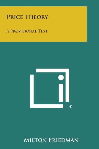 Price Theory: A Provisional Text, Friedman 9781494072568 Fast Free ...