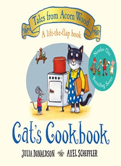 Cat's Cookbook: A new Tales from Acorn Wood story | Julia Donaldson ...