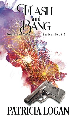 Flash and Bang: Volume 2 (Death and Destruction) 9781537120256 Free ...