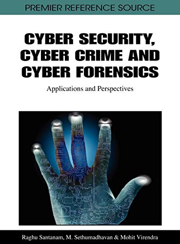 Cyber Security, Cyber Crime and Cyber Forensics: Applications and ...