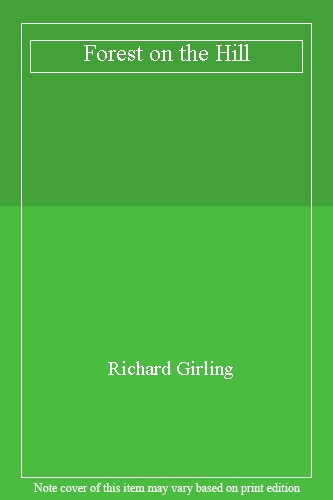 Forest on the Hill By Richard Girling 9781857971064 | eBay