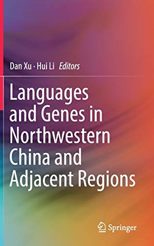 Languages and Genes in Northwestern China and Adjacent Regions by Xu ...